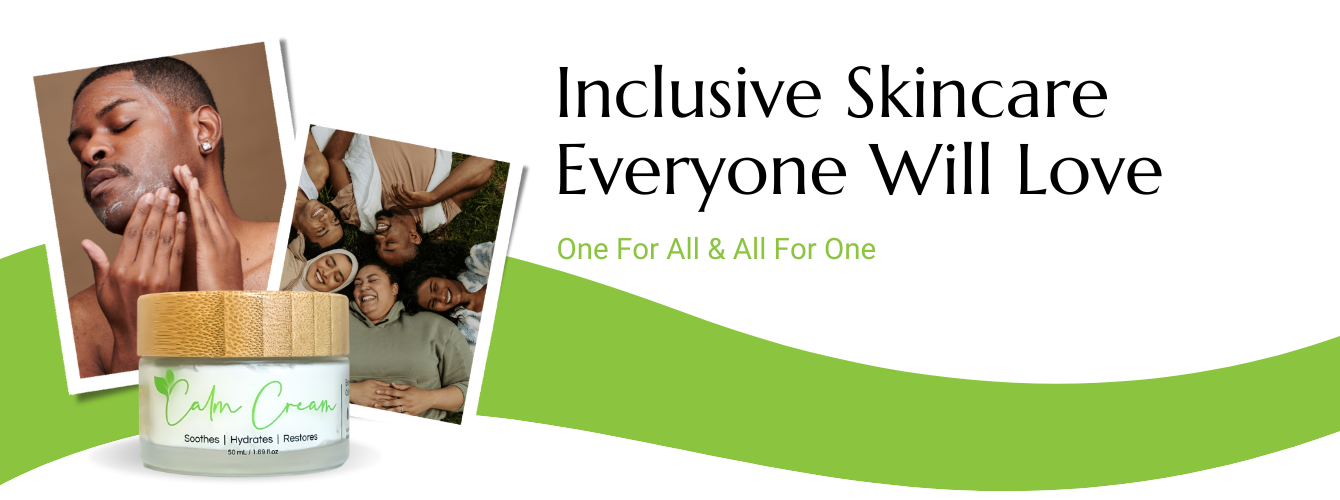 Inclusive Skincare Everyone Will Love: Gender Neutral Skincare - Calm ...